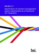 BS PAS 99:2012 – Most Currently Technical Standards