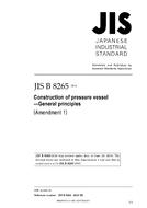 JIS B 8265:2010/AMENDMENT 1:2016 – Most Currently Technical Standards